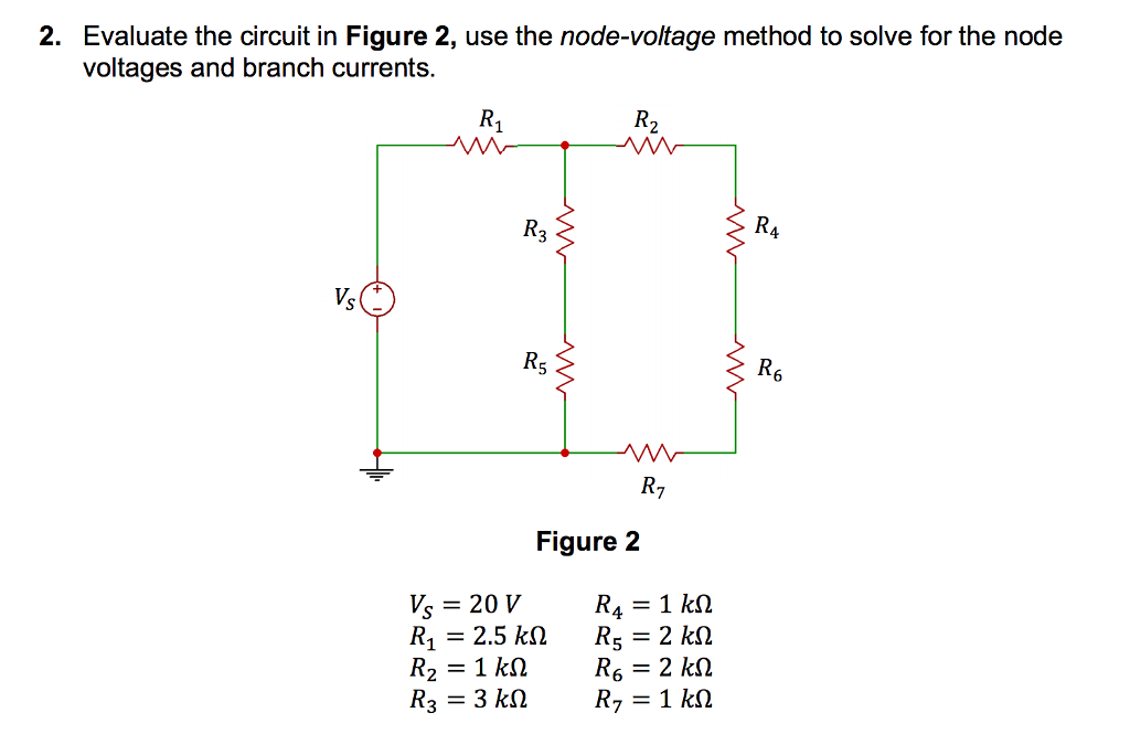 Solved Evaluate the circuit in Figure 2, use the | Chegg.com