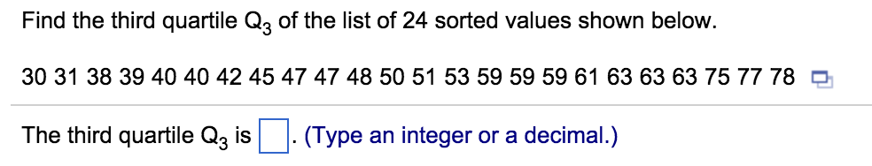 Solved Find The Third Quartile Q3 Of The List Of 24 Sorted