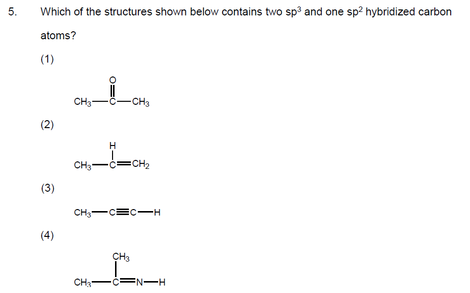 Solved Which of the structures shown below contains two sp^3 | Chegg.com
