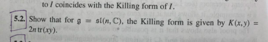 Solved to I coincides with the Killing form of I. how that | Chegg.com