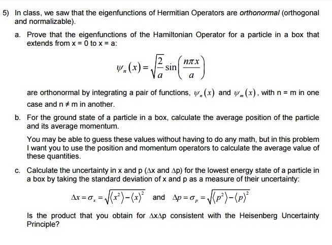 Solved In class, we saw that the eigenfunctions of Hermitian | Chegg.com