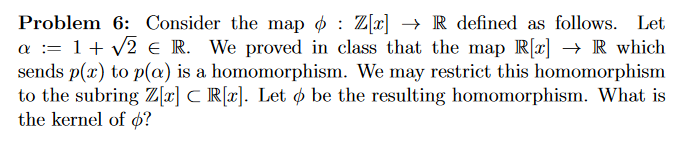 Solved Consider the map phi: Z[x] rightarrow R defined as | Chegg.com