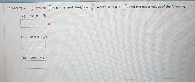 Solved If sec(alpha) = -5/4 where pi/2
