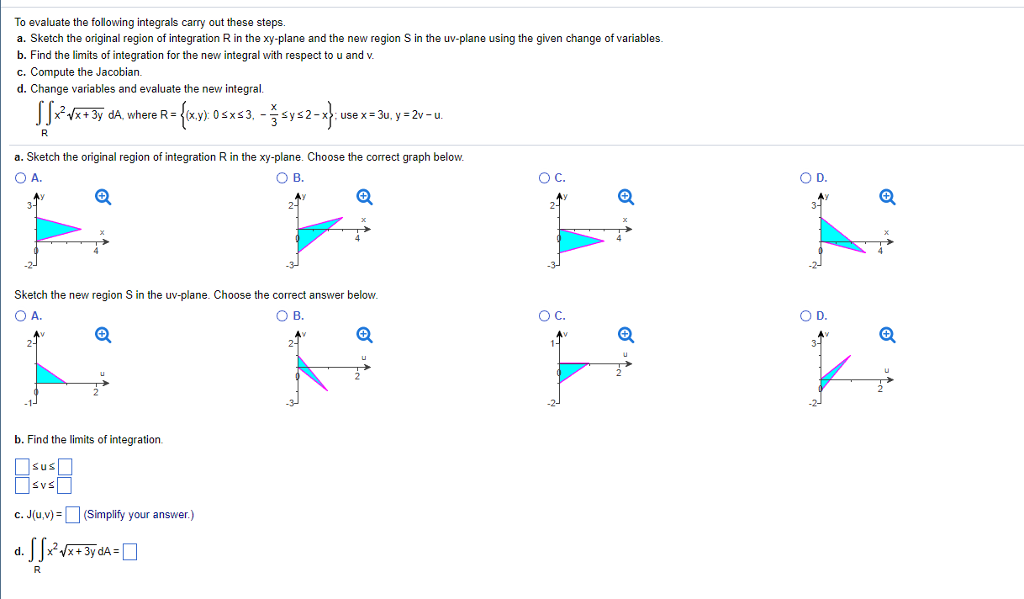 Solved To evaluate the following integrals carry out these | Chegg.com