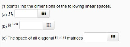 Solved (1 point) Find the dimensions of the following linear | Chegg.com