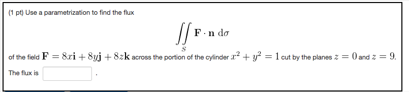Solved Use a parametrization to find the flux | Chegg.com