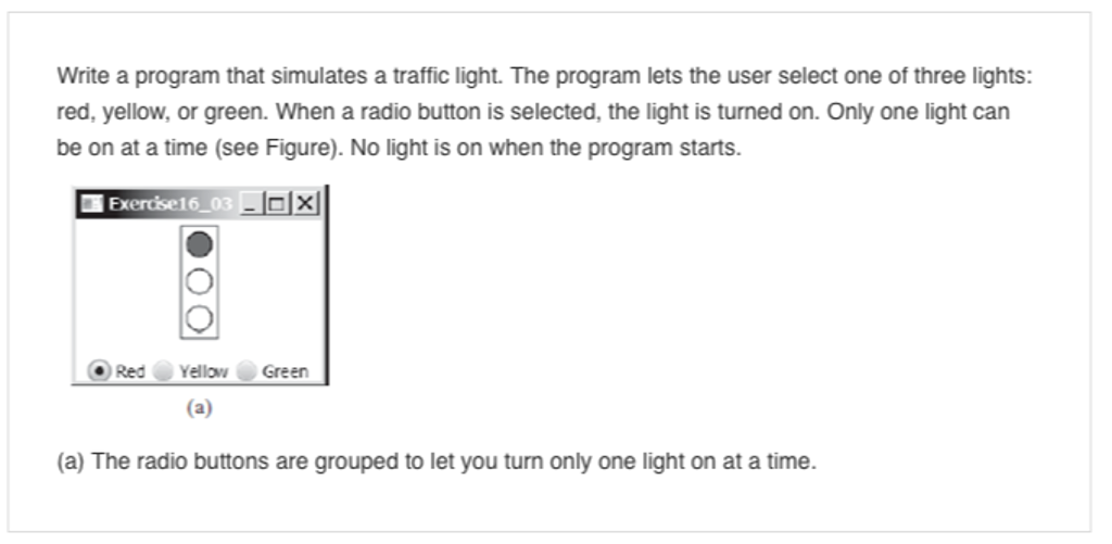 Solved Write a program that simulates a traffic light. The | Chegg.com Solved Write a program that simulates a traffic light. The | Chegg.com