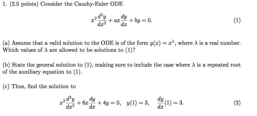 Solved Consider The Cauchy Euler Ode X 2 D 2y Dx 2 Ax