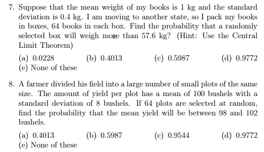Solved 7. Suppose that the mean weight of my books is 1 kg | Chegg.com