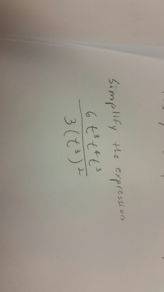 Solved Simplify the expression 6t^3t^4t^3/3(t^3)^2 | Chegg.com