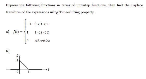 Solved Express the following functions in terms of unit-step | Chegg.com