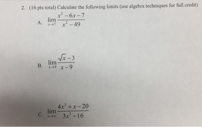 Solved Calculate the following limits (use algebra | Chegg.com