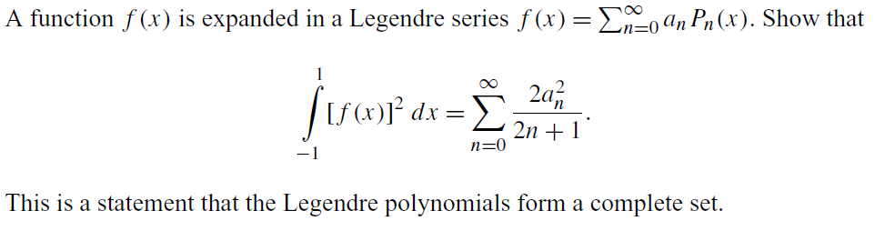 Solved A function f (x) is expanded in a Legendre series | Chegg.com