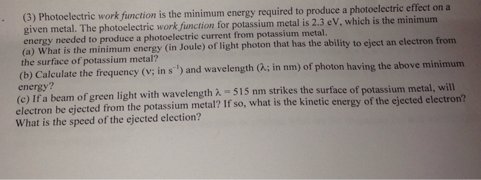 Solved Photoelectric work function is the minimum energy | Chegg.com