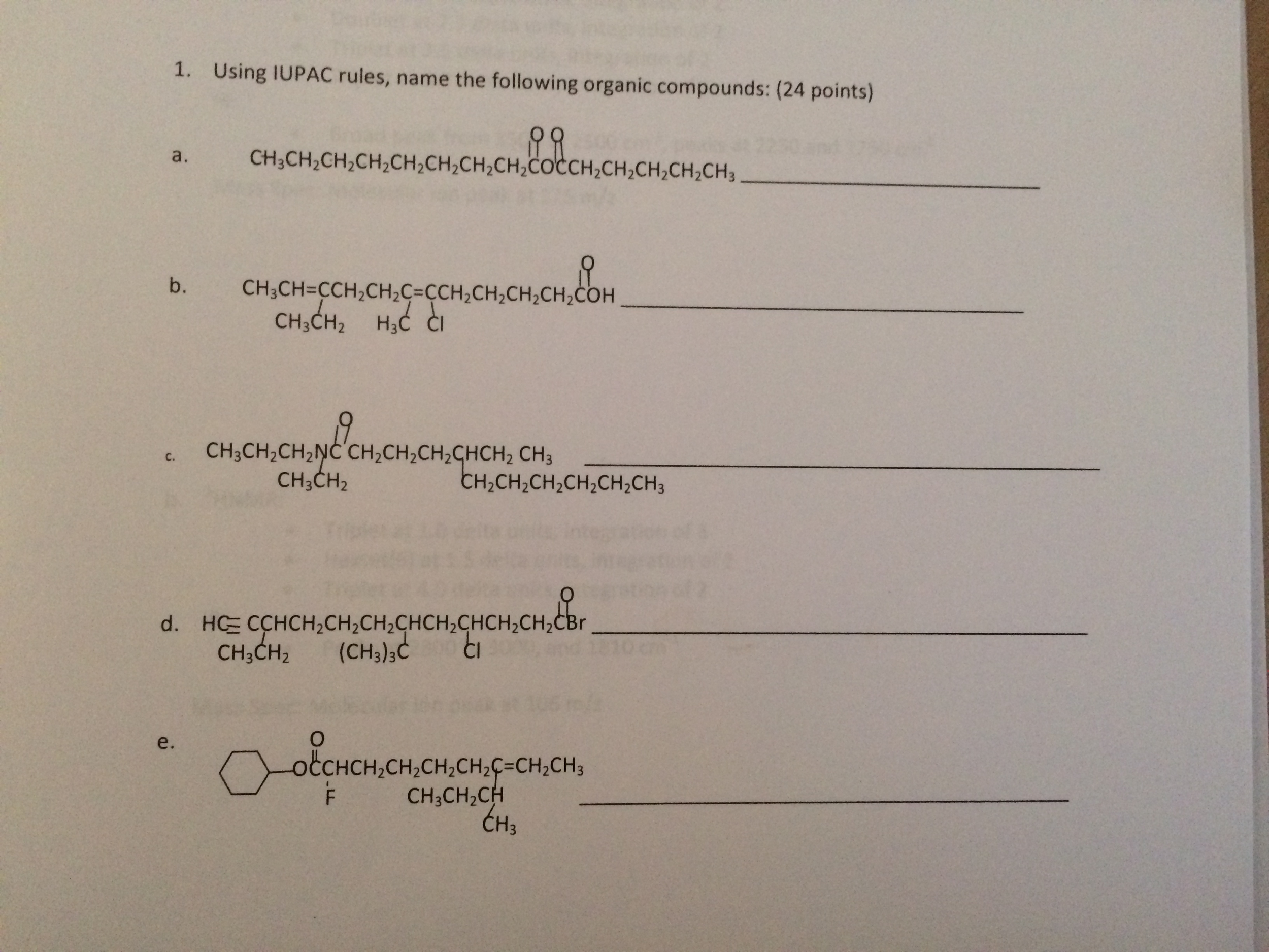Solved Using IUPAC rules, name the following organic | Chegg.com