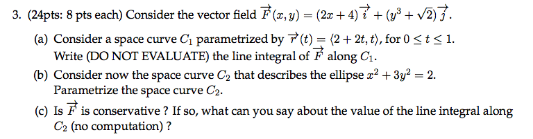 Solved 3. (24pts: 8 pts each) Consider the vector field E(z, | Chegg.com