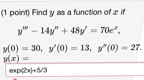 Solved Find y as a function of x if y'" - 14y" + 48y' = | Chegg.com
