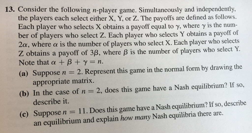 Solved Consider the following n-player game. Simultaneously | Chegg.com