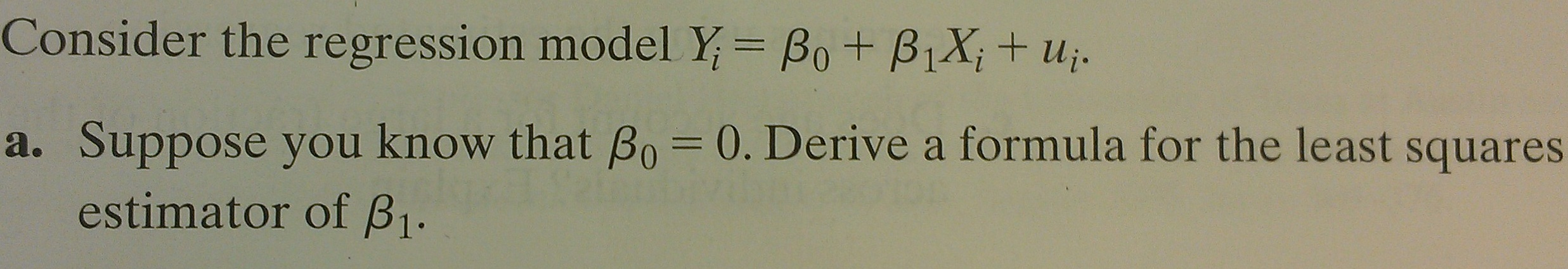 Solved Consider the regression model Yi = beta 0 + beta 1Xi | Chegg.com