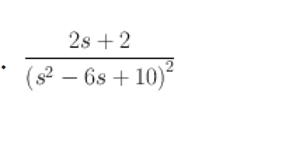 Solved 2s 2 2 (s2-6s + 10) | Chegg.com