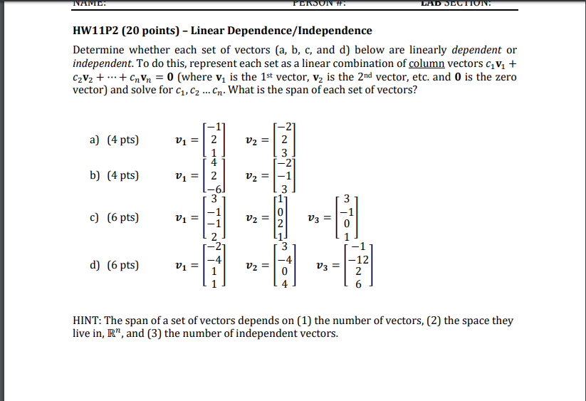 Solved HW11P2 (20 points) - Linear Dependence/Independence | Chegg.com
