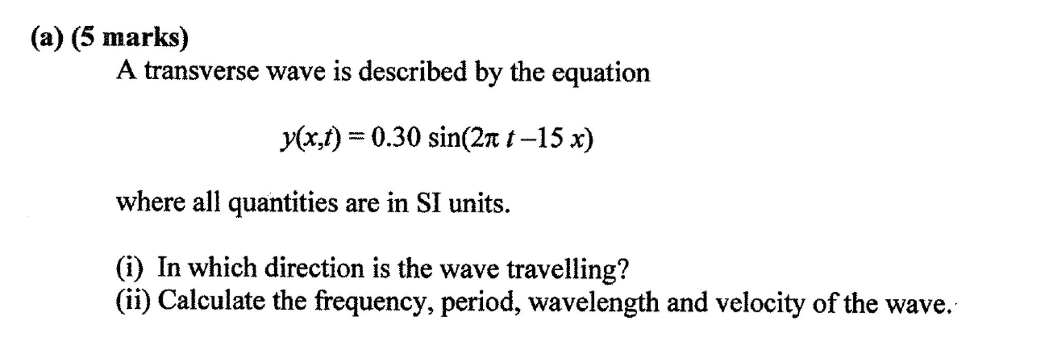 Solved A transverse wave is described by the equation y(x, | Chegg.com