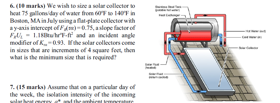 Solved 6. (10 marks) We wish to size a solar collector to | Chegg.com