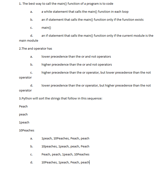 Solved 1. The best way to call the main() function of a | Chegg.com