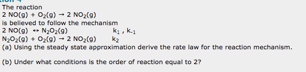 Solved The reaction 2 NO(g) + 02(g) ? 2 N02(g) is believed | Chegg.com