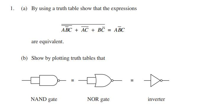 Solved 1. (a) By using a truth table show that the | Chegg.com