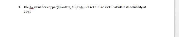 Solved The K_sp value for copper(II) iodate, Cu(IO_3)_2, is | Chegg.com