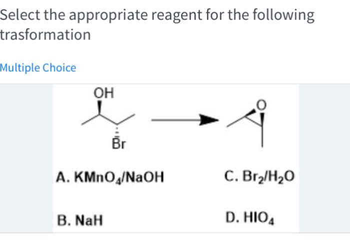 Solved Select the appropriate reagent for the following | Chegg.com