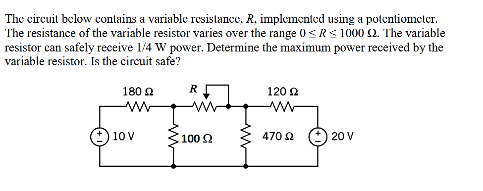 Solved The circuit below contains a variable resistance, R, | Chegg.com