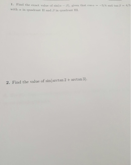Solved Find the exact value of sin(alpha - beta), given that | Chegg.com