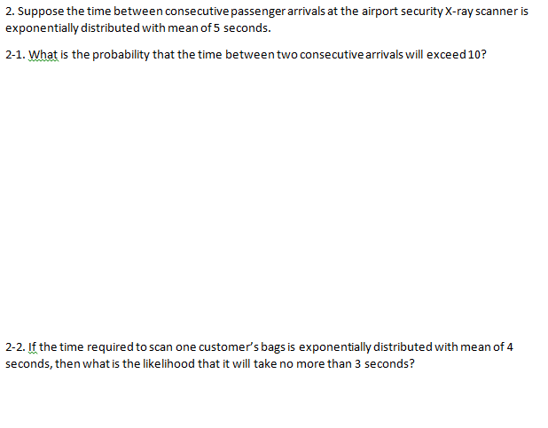 Solved 2. Suppose the time between consecutive passenger | Chegg.com