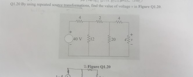 Solved 01.20 By using repeated source transformations, find | Chegg.com Solved 01.20 By using repeated source transformations, find | Chegg.com