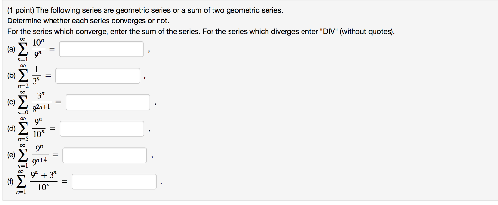 Solved 1 Point The Following Series Are Geometric Series