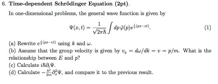 Solved 6. Time-dependent Schrödinger Equation (2pt) In | Chegg.com