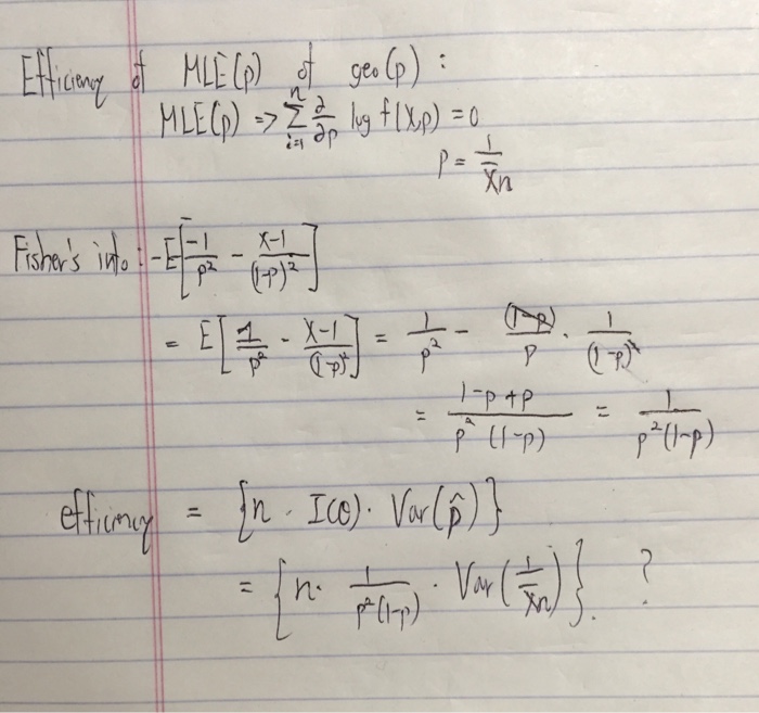 Solved Calculate efficiency of the MLE of geometric | Chegg.com