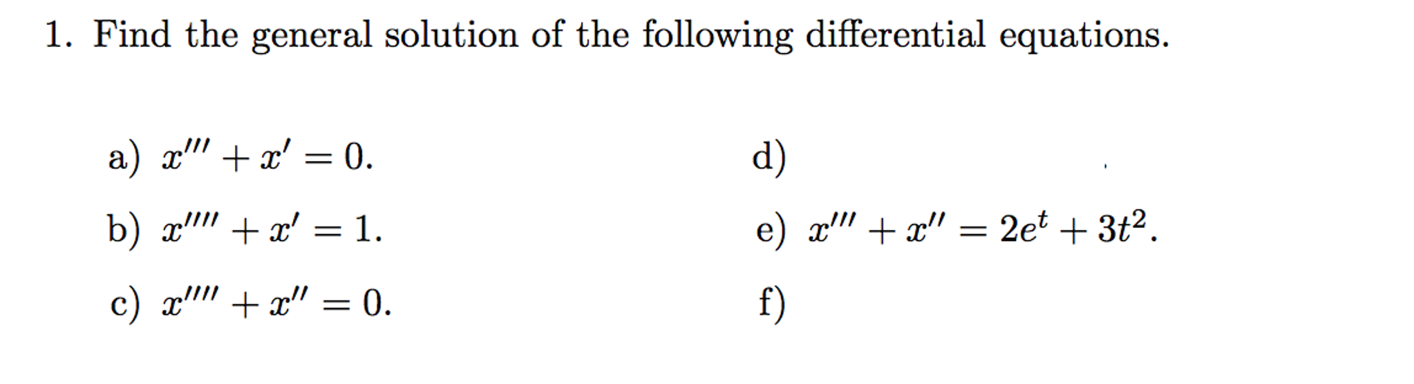 Solved Find the general solution of the following | Chegg.com