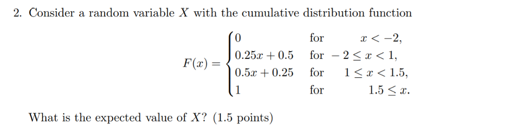 Solved 2. Consider a random variable X with the cumulative | Chegg.com