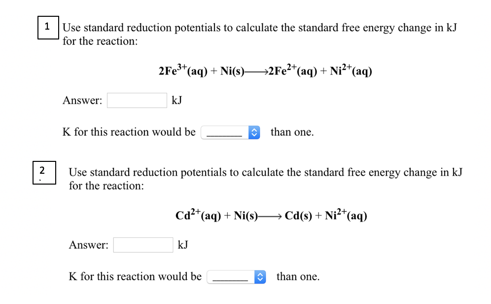 Solved 1Use standard reduction potentials to calculate the | Chegg.com