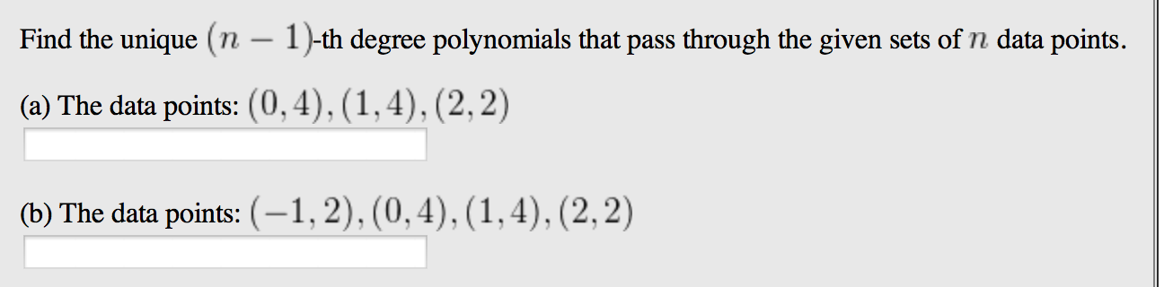 Solved Find the unique (n -1) th degree polynomials that | Chegg.com