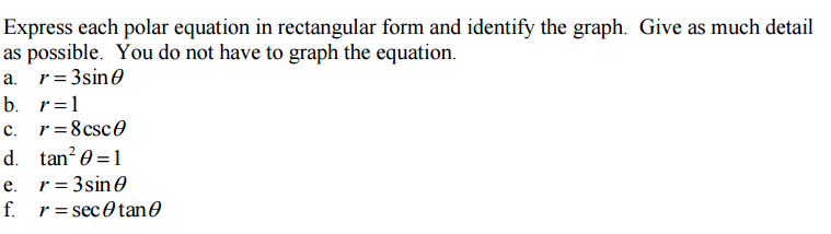 Solved Express each polar equation in rectangular form and | Chegg.com