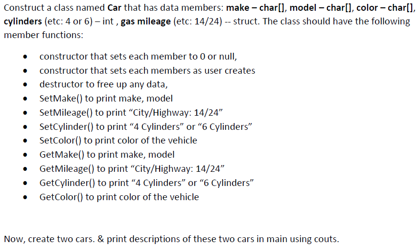 Solved Construct a class named Car that has data members: | Chegg.com