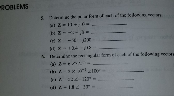 Solved ROBLEMS Determine the polar form of each of the | Chegg.com