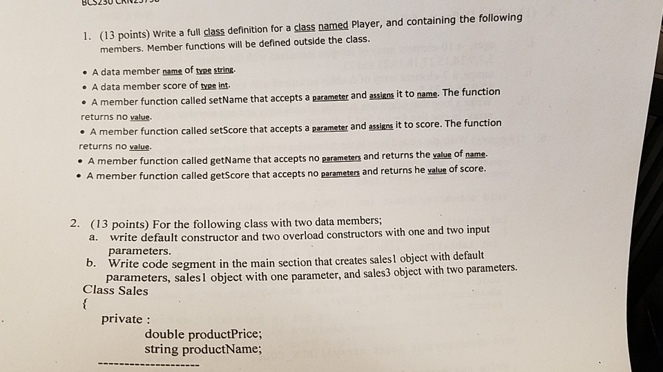 Solved 1. (13 points) Write a full class definition for a | Chegg.com