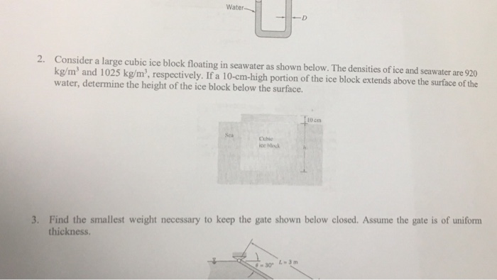 Solved Consider large cubic ice block floating in seawater | Chegg.com Solved Consider large cubic ice block floating in seawater | Chegg.com