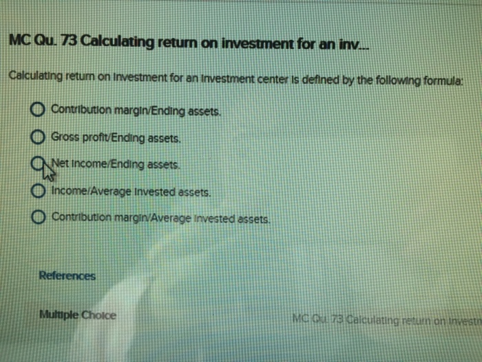 Solved Calculating return on investment for an Investment | Chegg.com