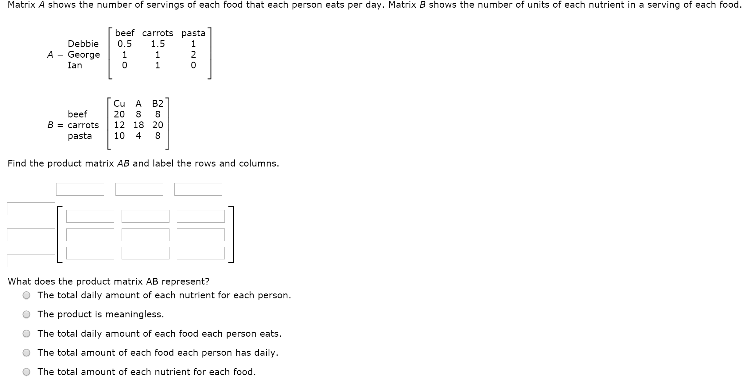 Solved Matrix A shows the number of servings of each food | Chegg.com